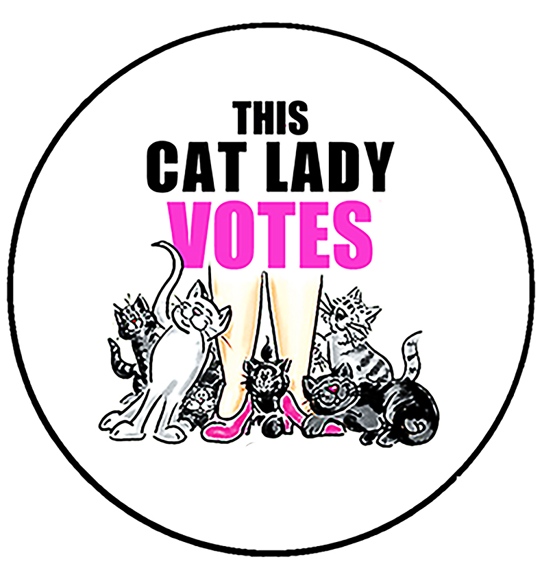 Cat Lady Votes Campaign Pin | CampaignStore2026