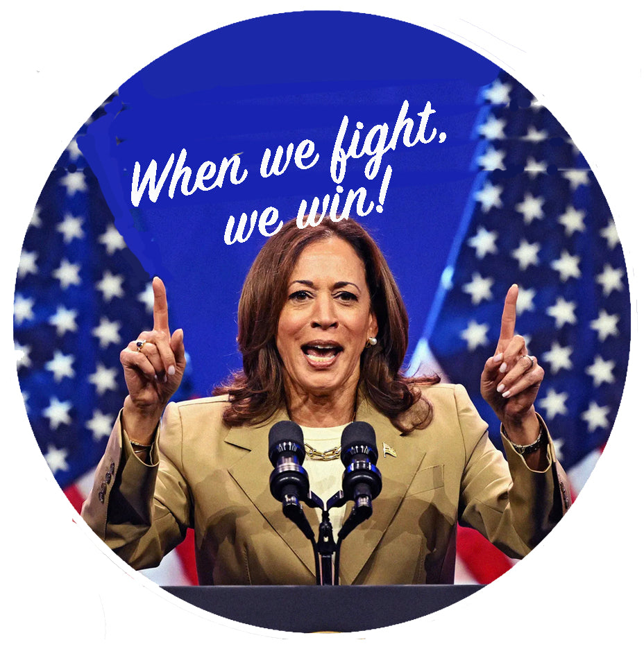When We Fight We Win Pin | CampaignStore2026